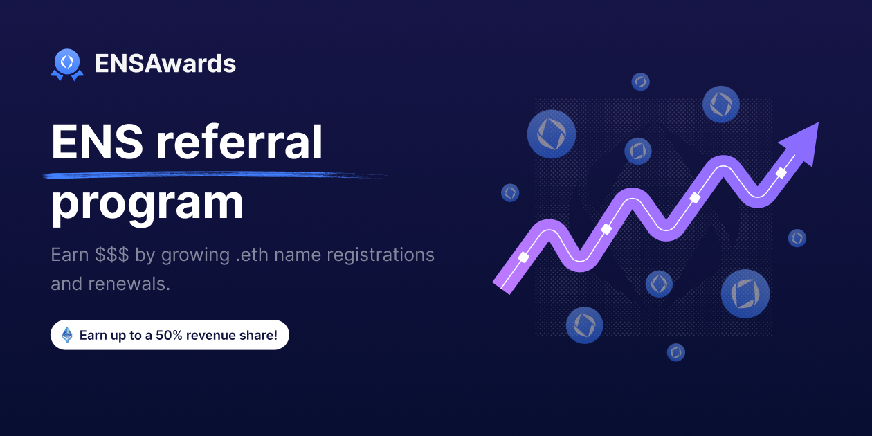 ENSAwards: ENS Referral Program
